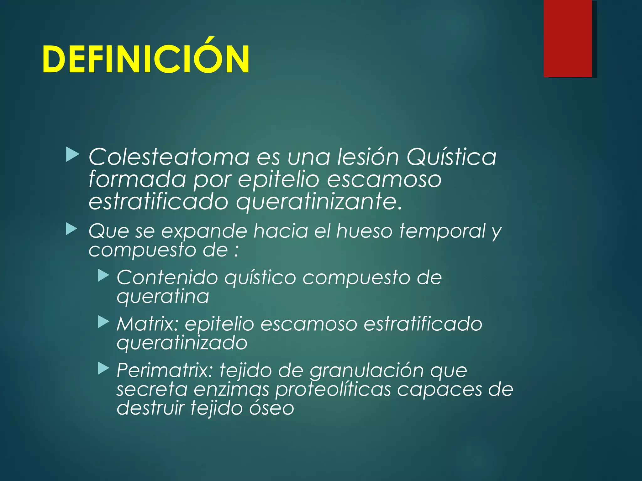 OTITIS MEDIA CRONICA COLESTEATOMA | PPT