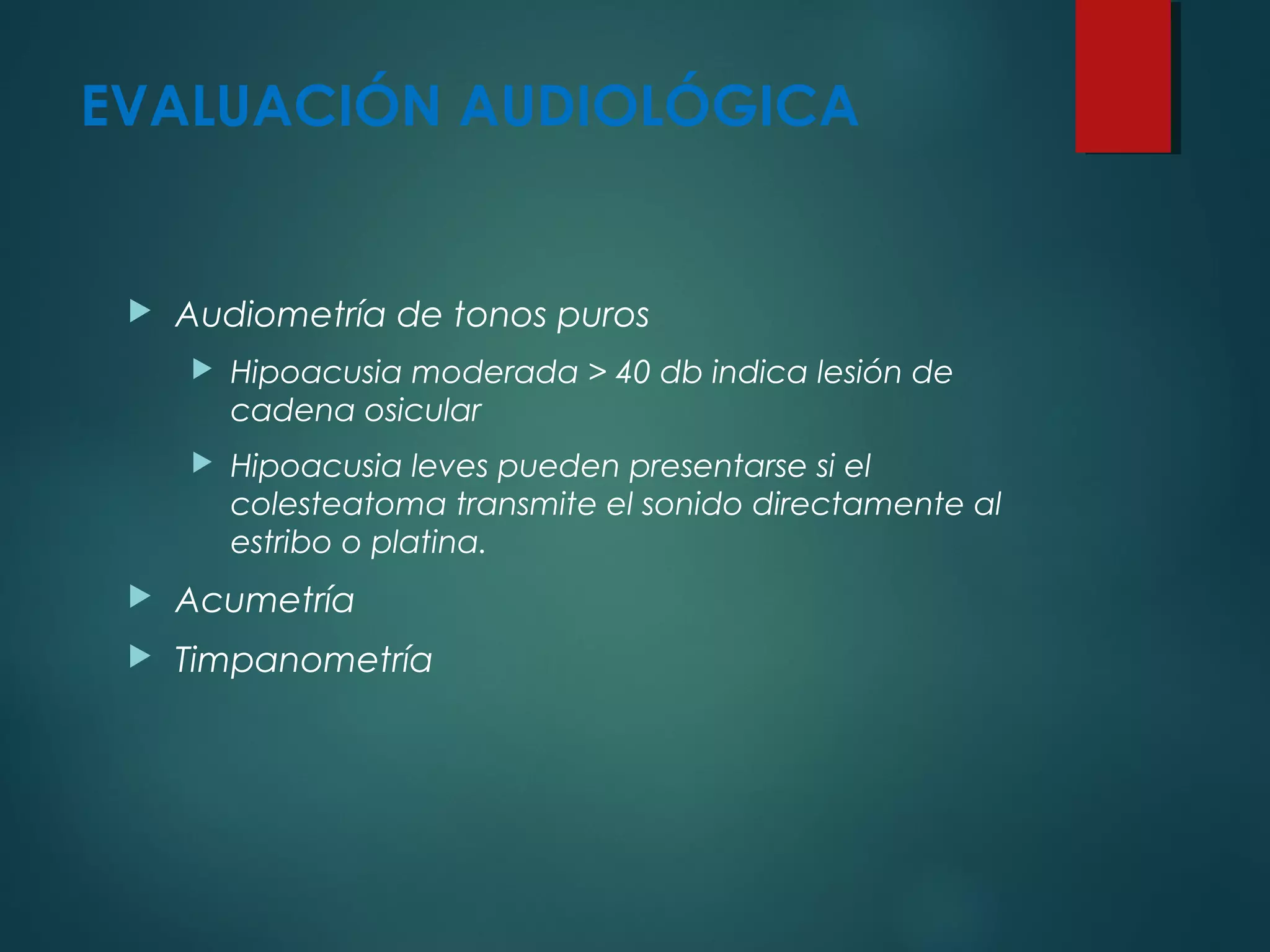 OTITIS MEDIA CRONICA COLESTEATOMA | PPT