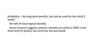 Otitis media with effusion | PPTX