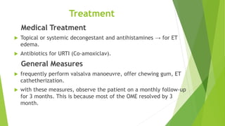 Otitis Media With Effusion.pptx
