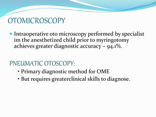 Otitis media with effusion | PPTX