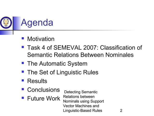 Detecting Semantic Relations between Nominals using Support Vector Machines and Linguistic-Based ...