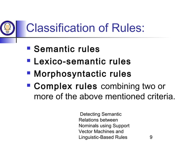 Detecting Semantic Relations between Nominals using Support Vector Machines and Linguistic-Based ...