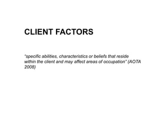 Occupational Therapy (Medical Setting) Evaluation and Intervention ...