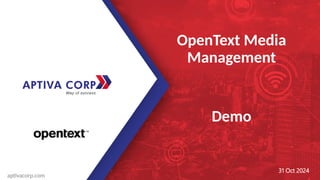 OpenText Media Management Demonstration.pptx