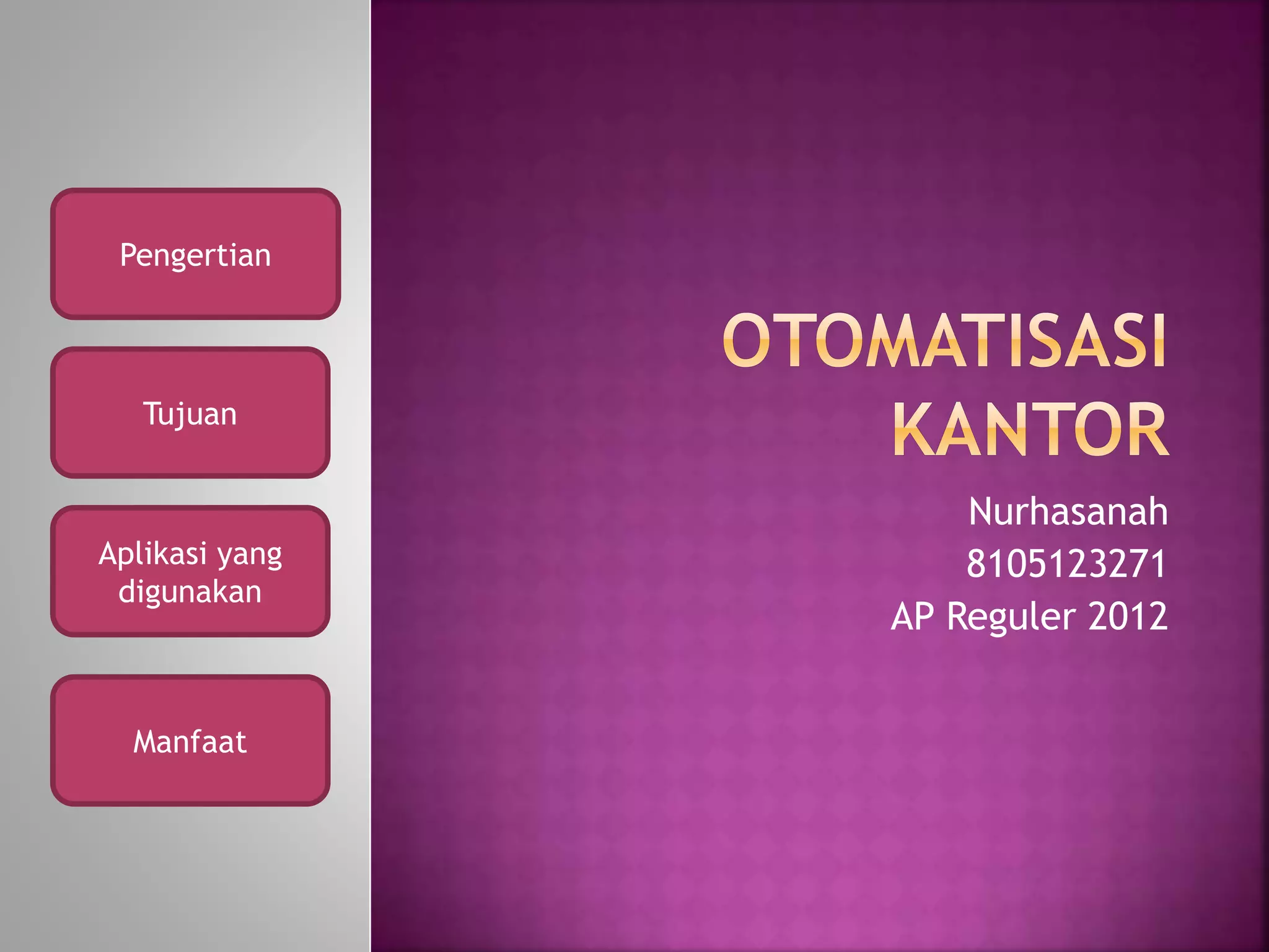 Otomatisasi kantor 2 | PPTX