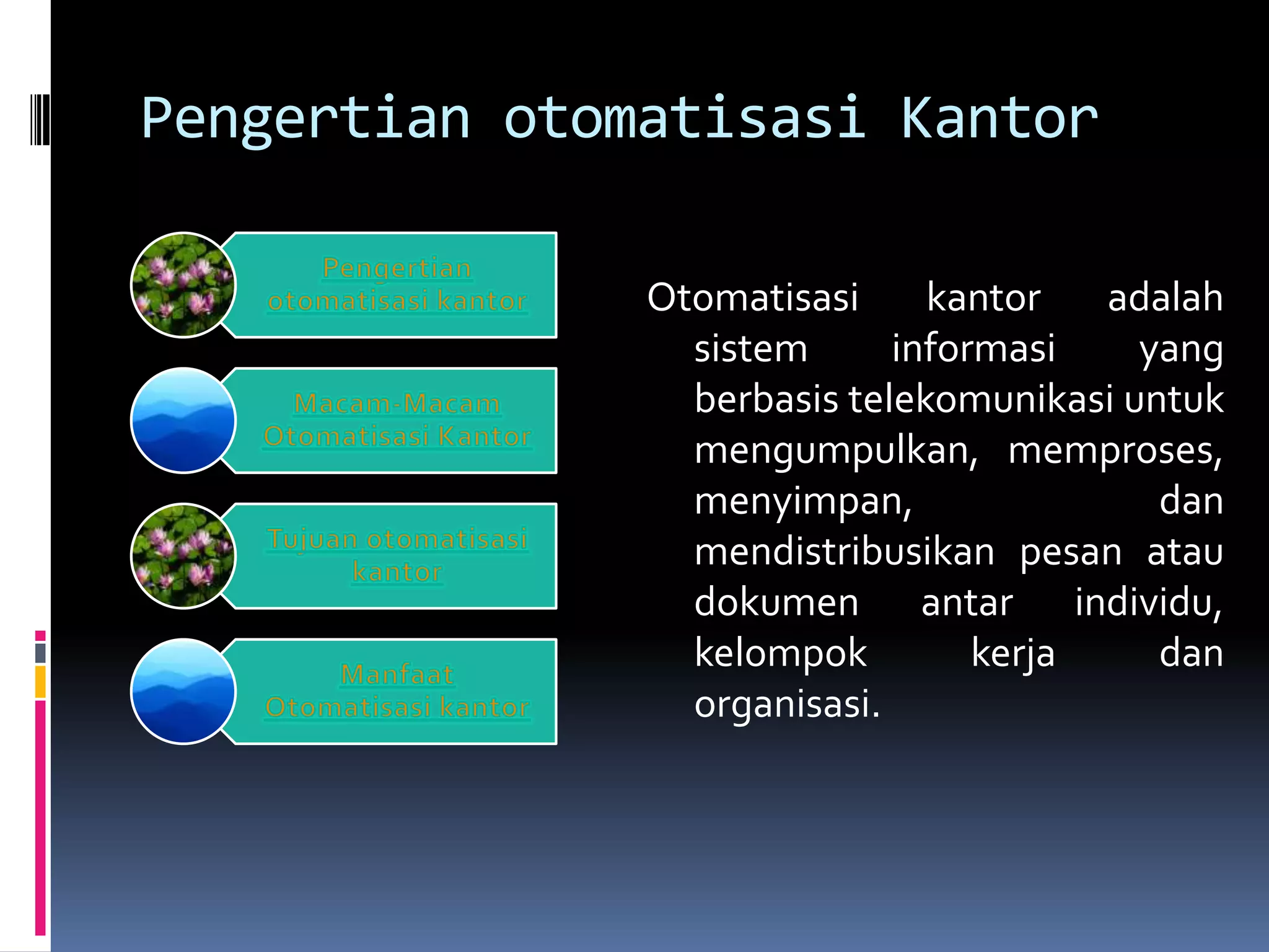 Otomatisasi kantor ppt 1 | PPTX
