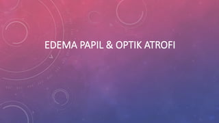 otomotiv edema papil dan teman tame.pptx