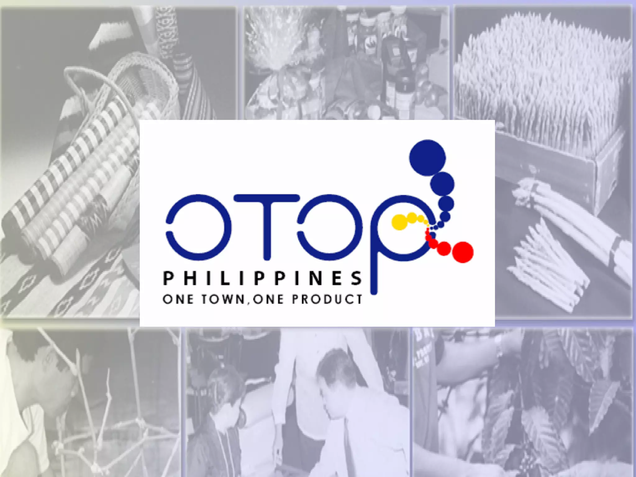 OTOP (One Town One Product | PPT