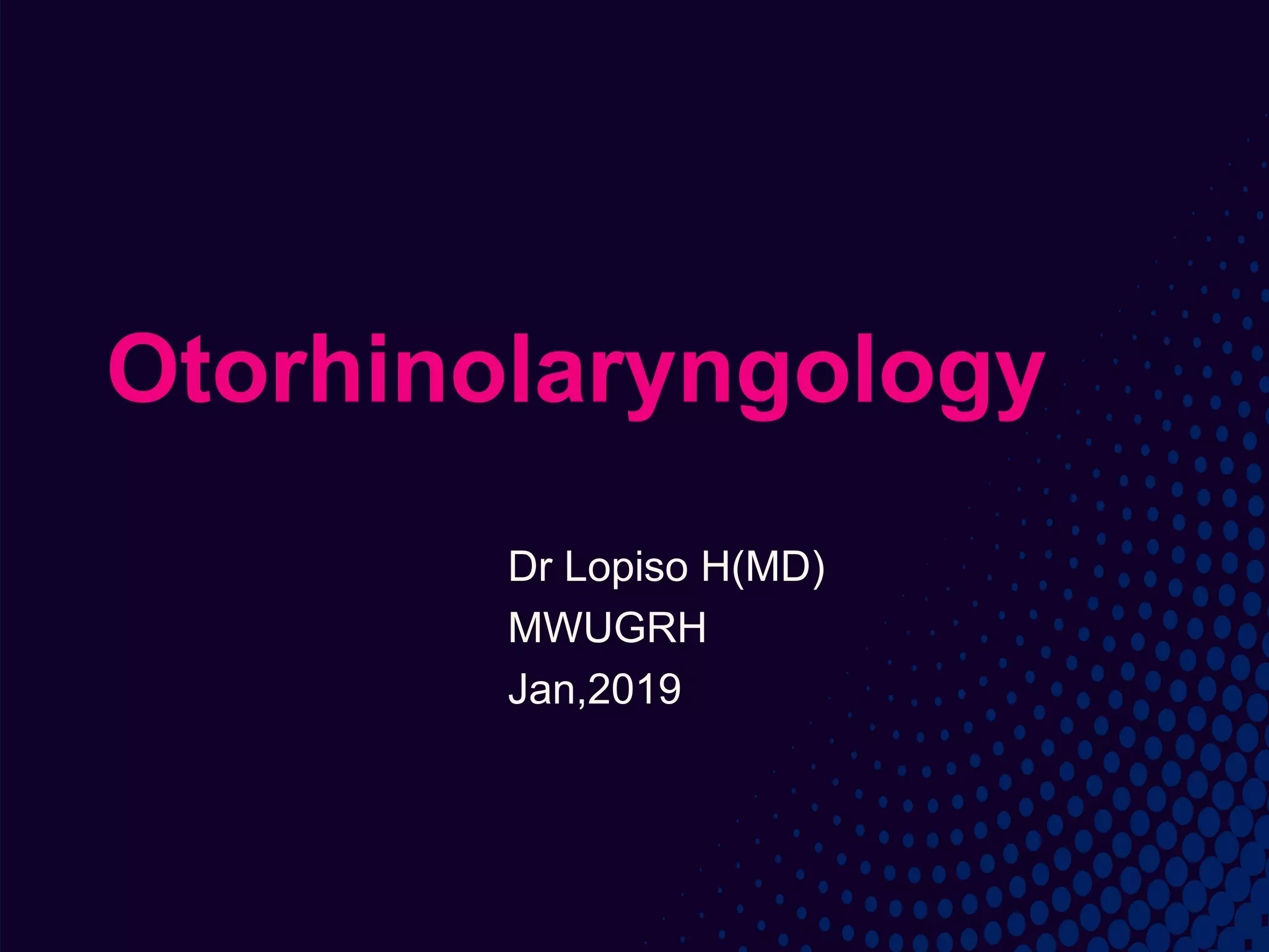 Otorhinolaryngology | PPTX