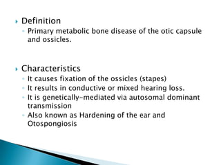 Otosclerosis | PPTX | Ear, Nose and Throat Conditions | Diseases and ...