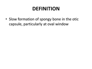 Otosclerosis | PPTX