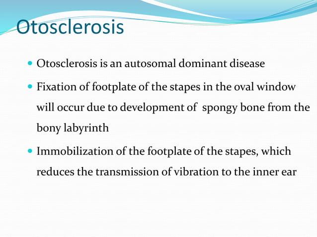otosclerosis.pptx | Ear, Nose and Throat Conditions | Diseases and ...