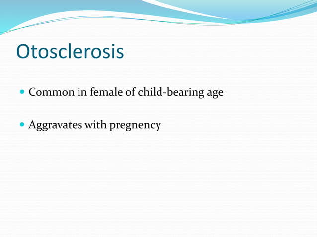 otosclerosis.pptx | Ear, Nose and Throat Conditions | Diseases and ...