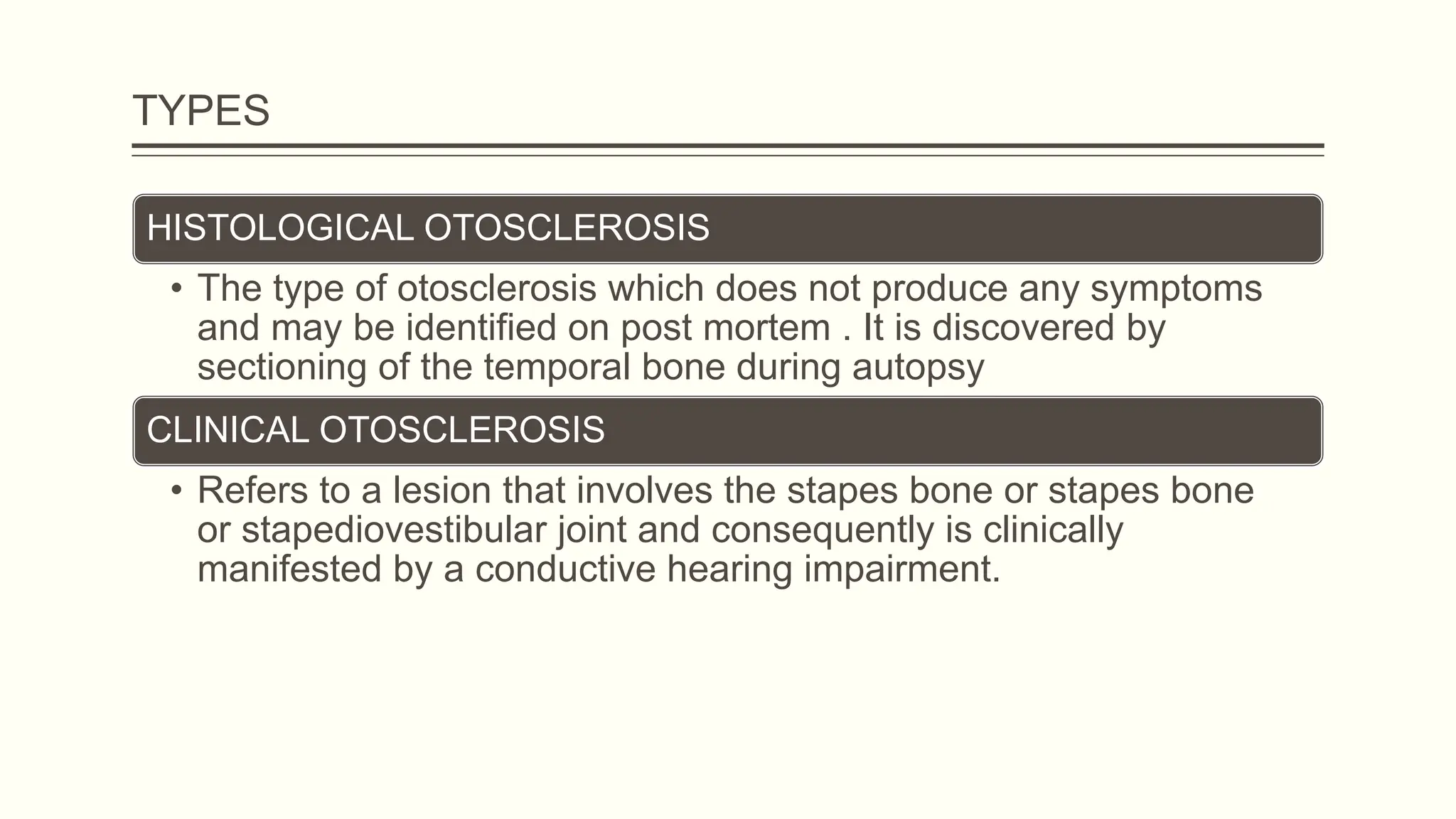 OTOSCLEROSIS - causes, types, symptoms & treatment | PPTX