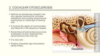 OTOSCLEROSIS - causes, types, symptoms & treatment | PPTX