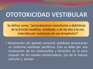 Ototoxicidad vestibular | PPTX