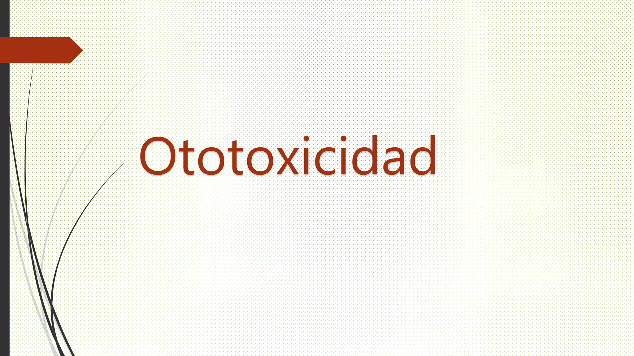 Ototoxicidad y trauma acustico | PPTX | Ear, Nose and Throat Conditions ...