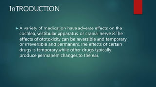 Ototoxicity | PPTX