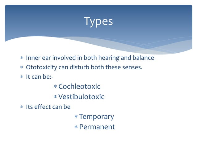 Ototoxicity | PPTX | Ear, Nose and Throat Conditions | Diseases and Conditions