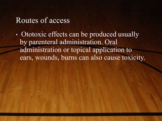 Ototoxicity | PPTX