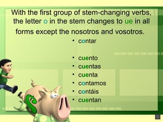 O to ue stem shanging verbs | PPT