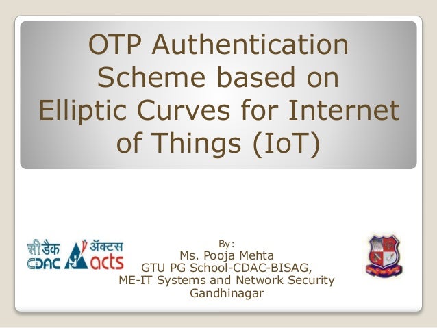 Otp Authentication Scheme Based On Ecc