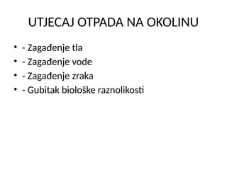 postupanje sa otpadom, reciklaža, radvajanje | PPTX