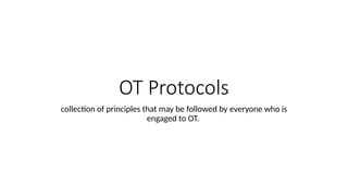 OT Protocols. OT Protocols OT Protocolspptx | PPTX