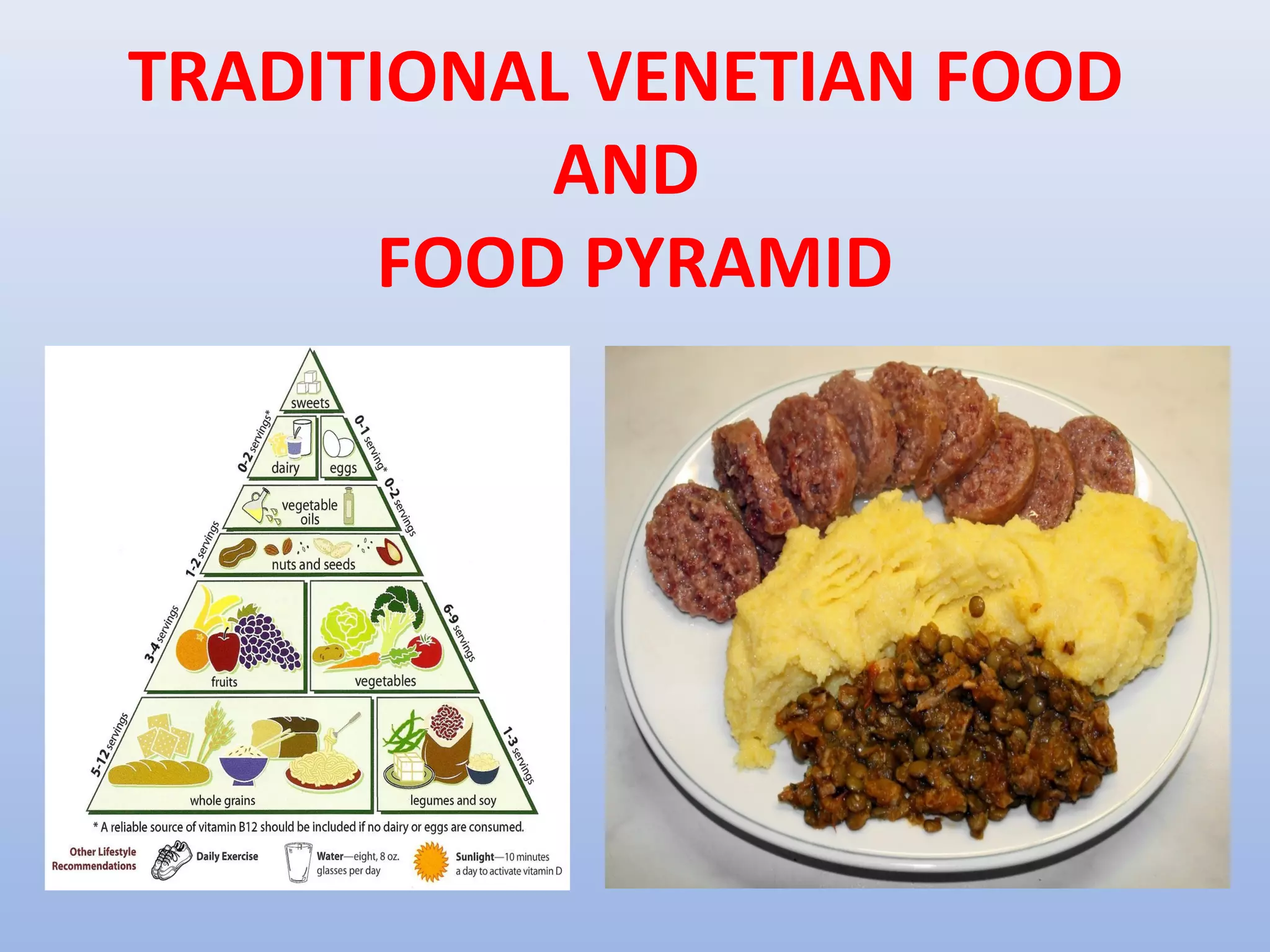 O) traditional veneto food and food pyramid meeting spain | PPT