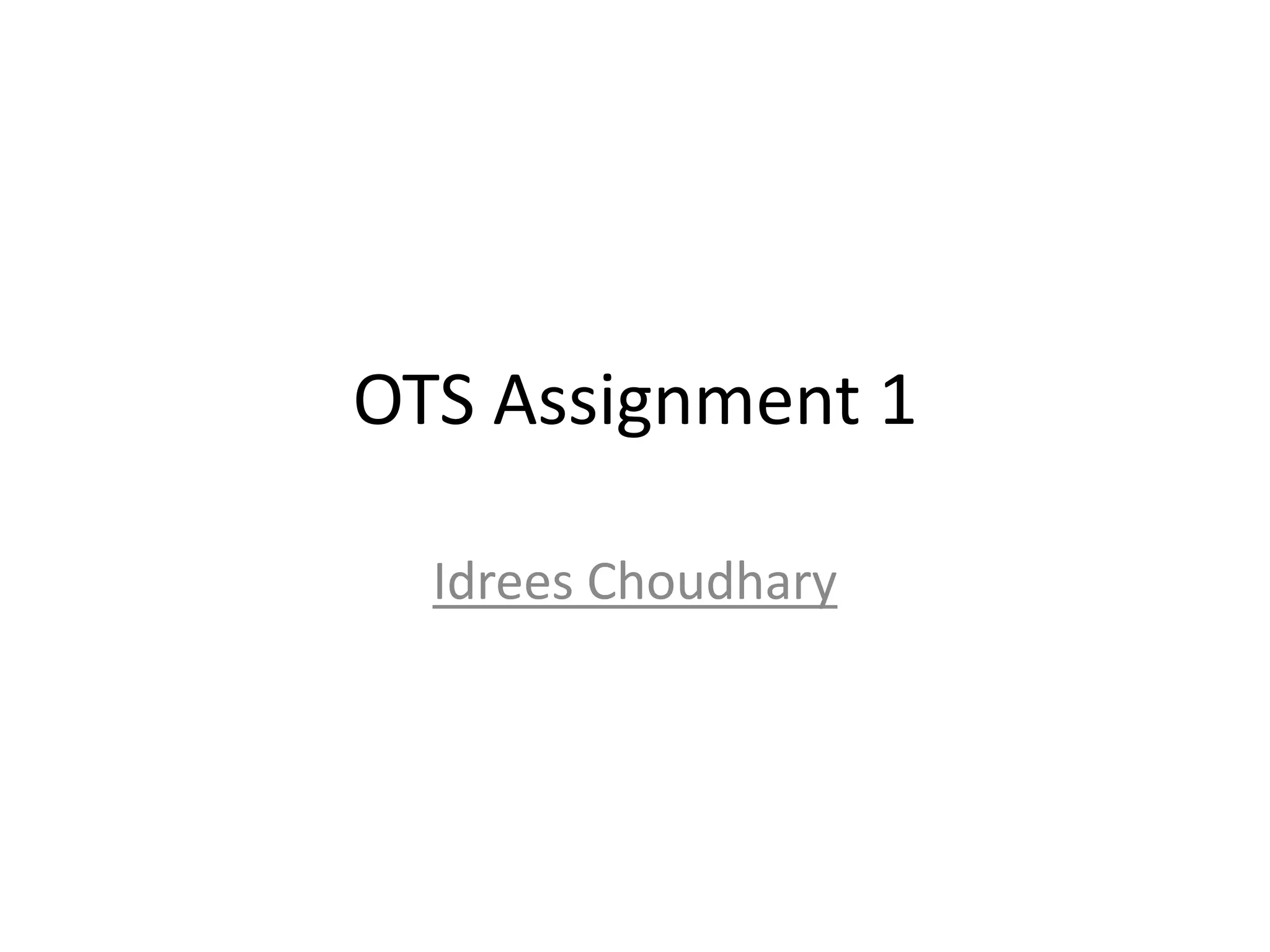 OTS assignment 1 | PPT