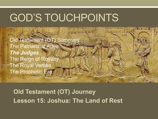 Old Testament (OT) Journey 15,16 v. 2 | PPTX