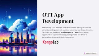 The Ultimate Guide to OTT App Development | PPT