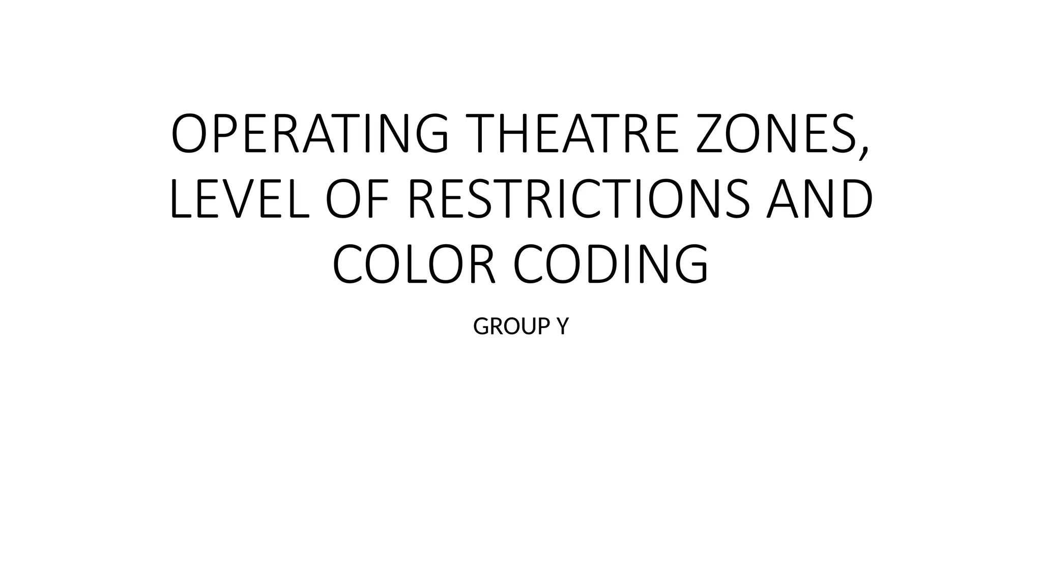 operating theathre zone and colour coding | PPTX