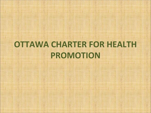Ottawa charter for health promotion | PPT | Medical Health
