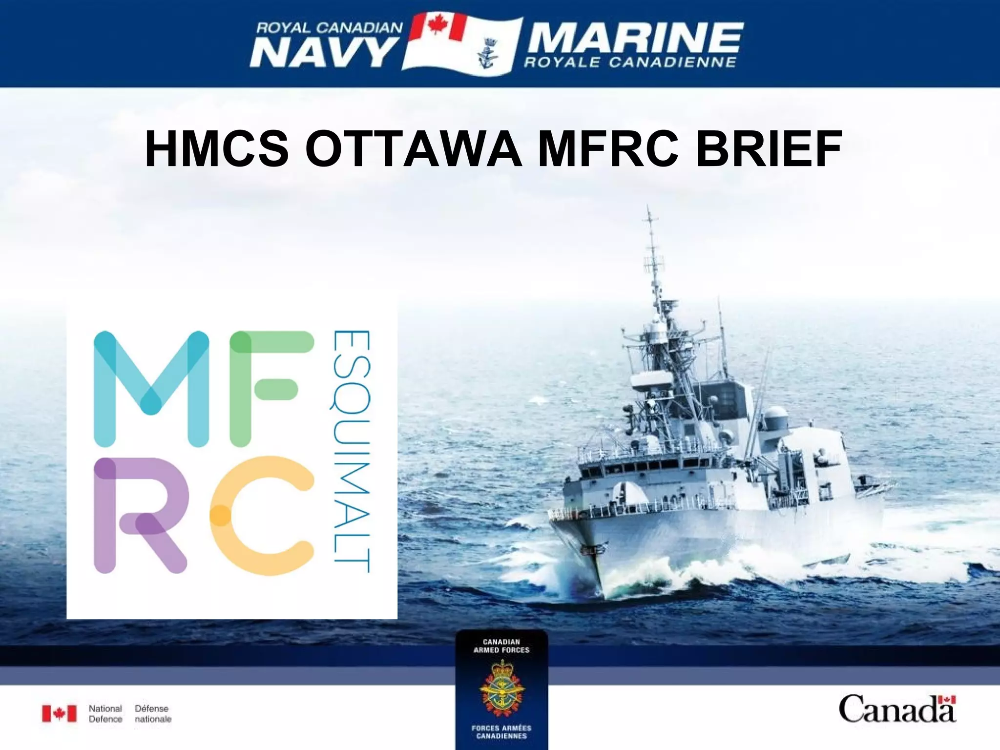 Pre-Deployment Briefing - HMCS Ottawa - July 2019 | PPT