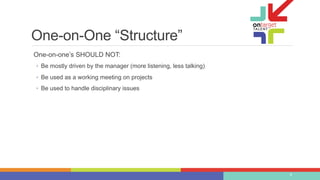 How to have effective one on ones | PPT