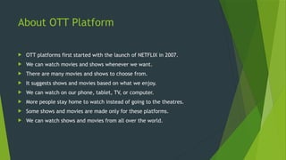 OTT effects ( advantages and disadvantage of OTT) | PPTX