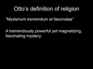 Religion is Tremendous: Rudolph Otto | PPTX