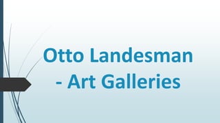 Otto Landesman- Art Galleries NYC | PDF