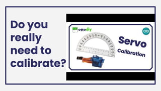 Otto Servo Calibration guide.pptx
