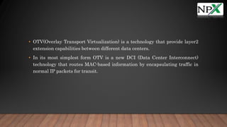 OTV(Overlay Transport Virtualization) | PPTX