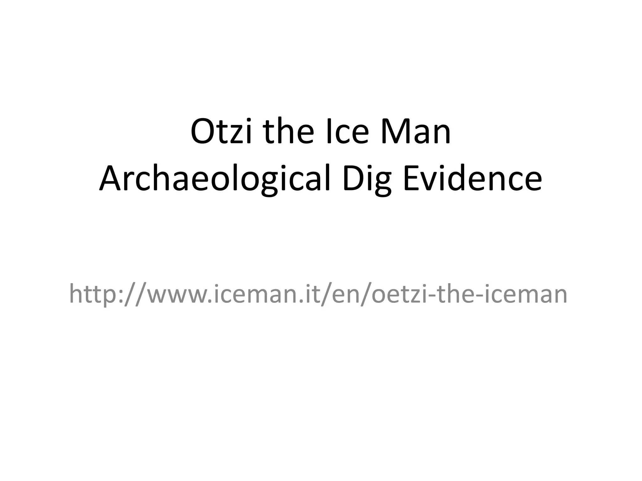 Otzi the Ice Man Artifacts | PPTX