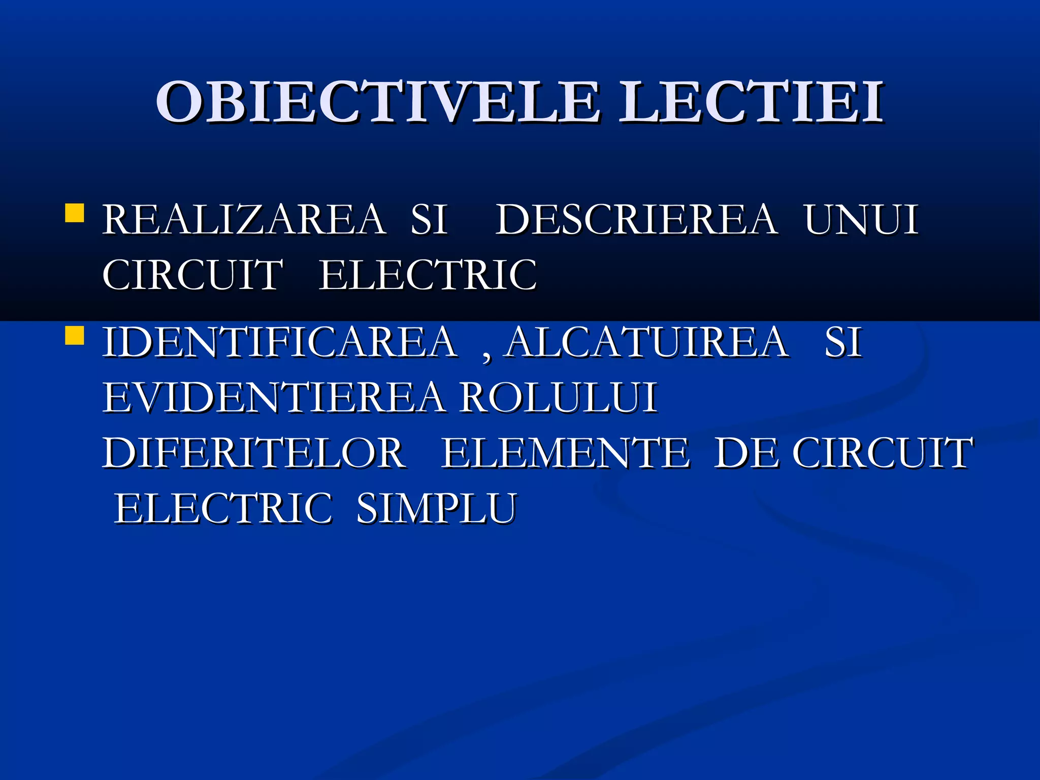 Circuitulelectric la plan de lectie | PPT