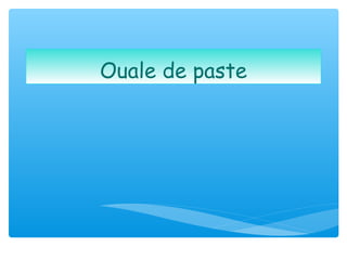 Ouale de paste | PPT