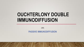 Ouchterlony Double Immunodiffusion | PPTX