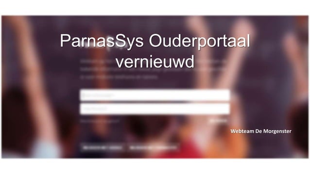Ouderportaal parnassys - instructie Morgenster Zwolle | PPT