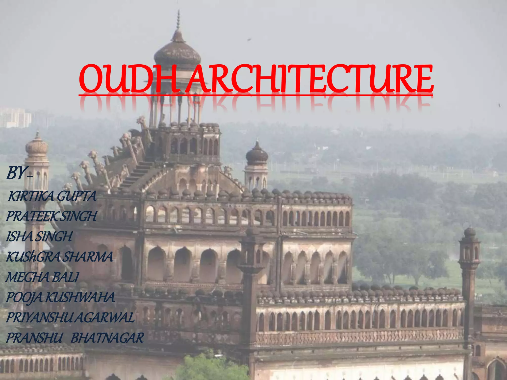 Awadh Architecture (The Later Mughals) | PPTX