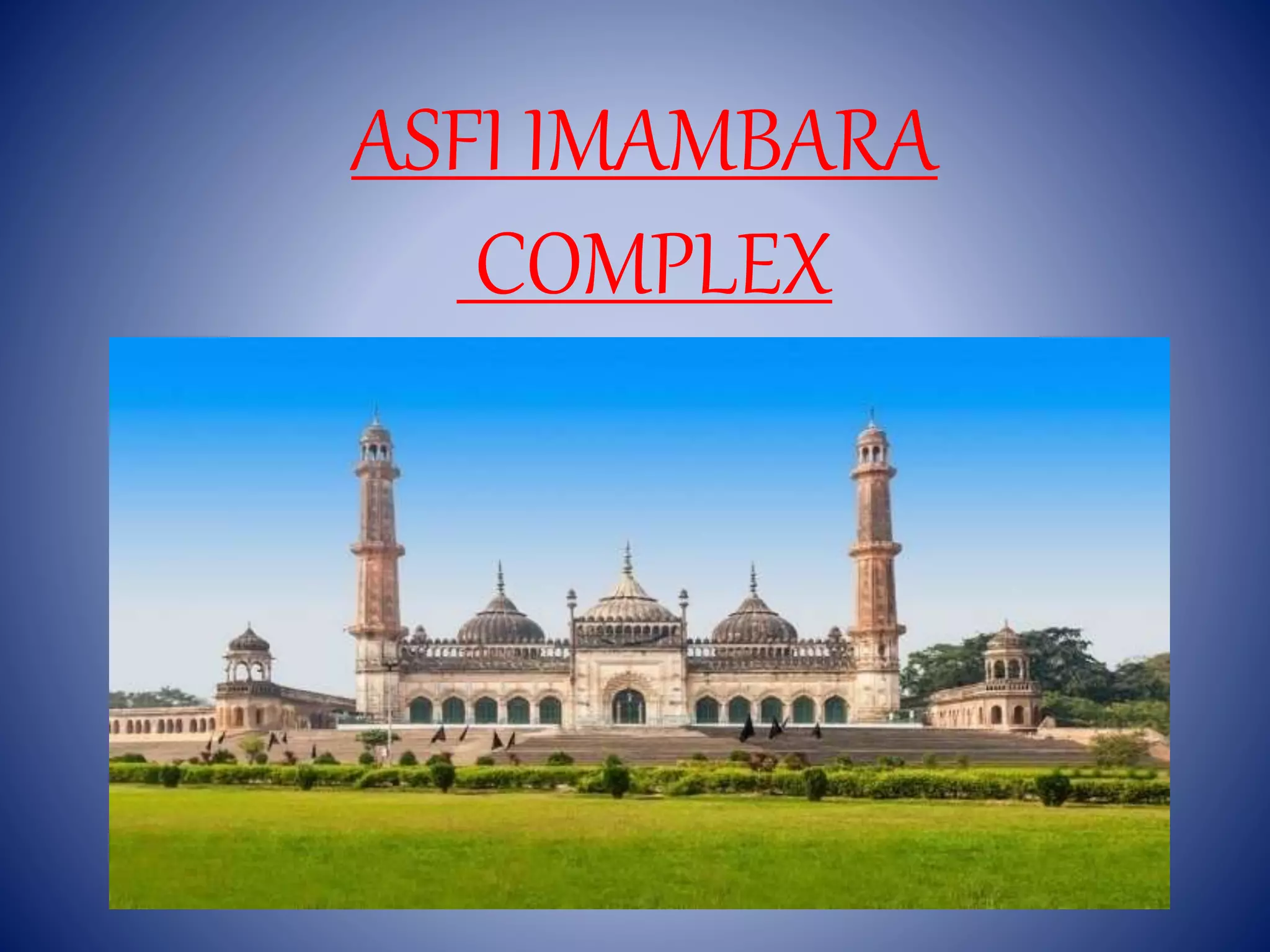 Awadh Architecture (The Later Mughals) | PPTX