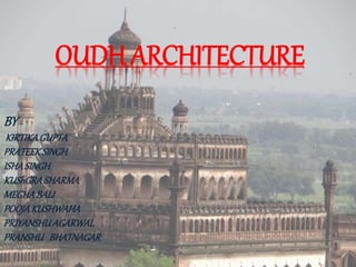 Awadh Architecture (The Later Mughals) | PPTX